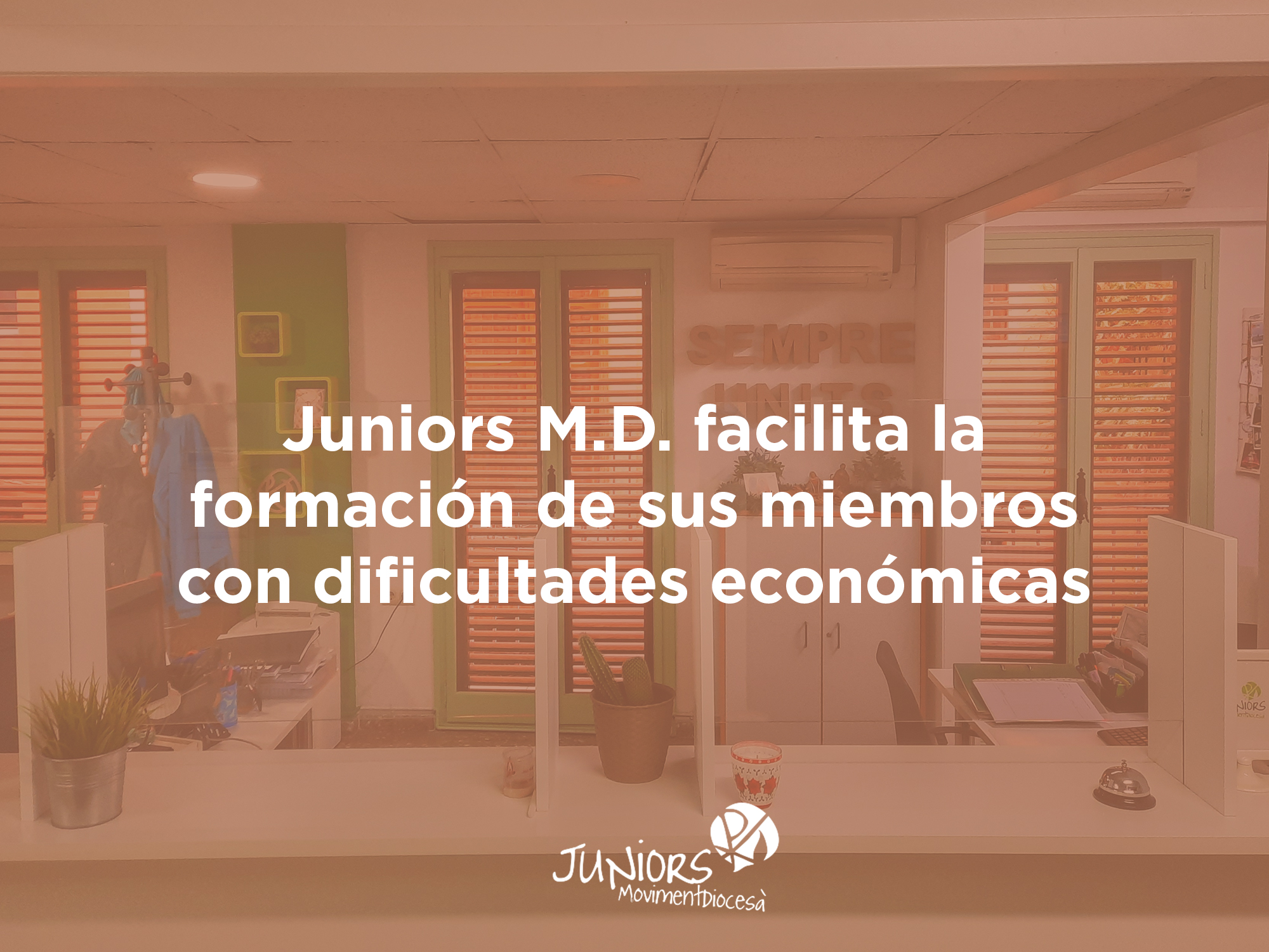 Juniors M.D. facilita la formación de sus miembros con dificultades económicas - Juniors MD